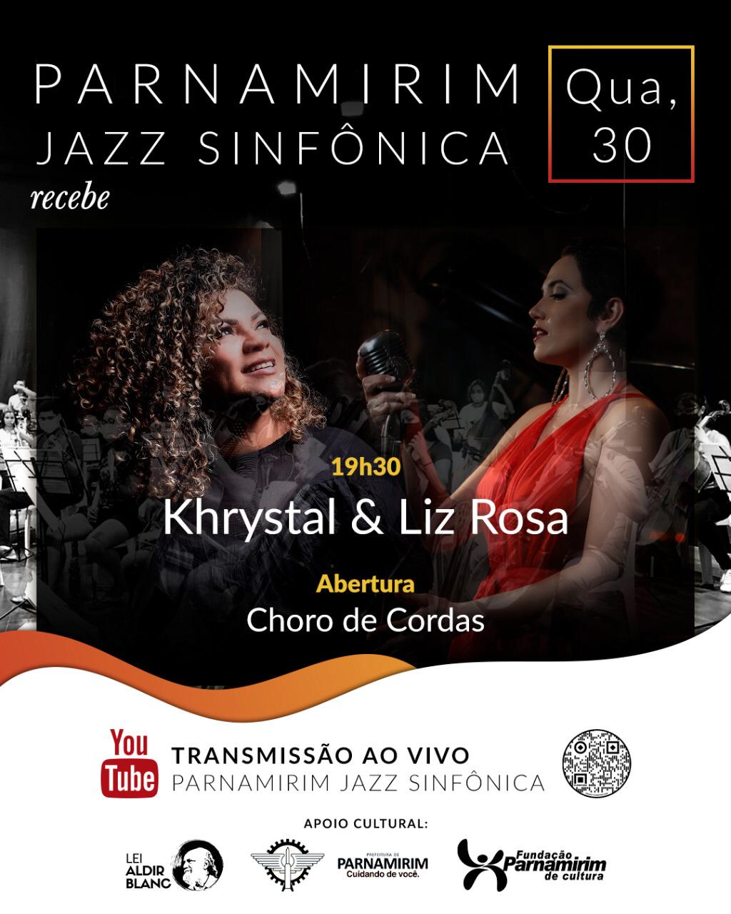 Parnamirim Jazz Sinfônica recebe Liz Rosa e Khrystal em concerto nesta ...